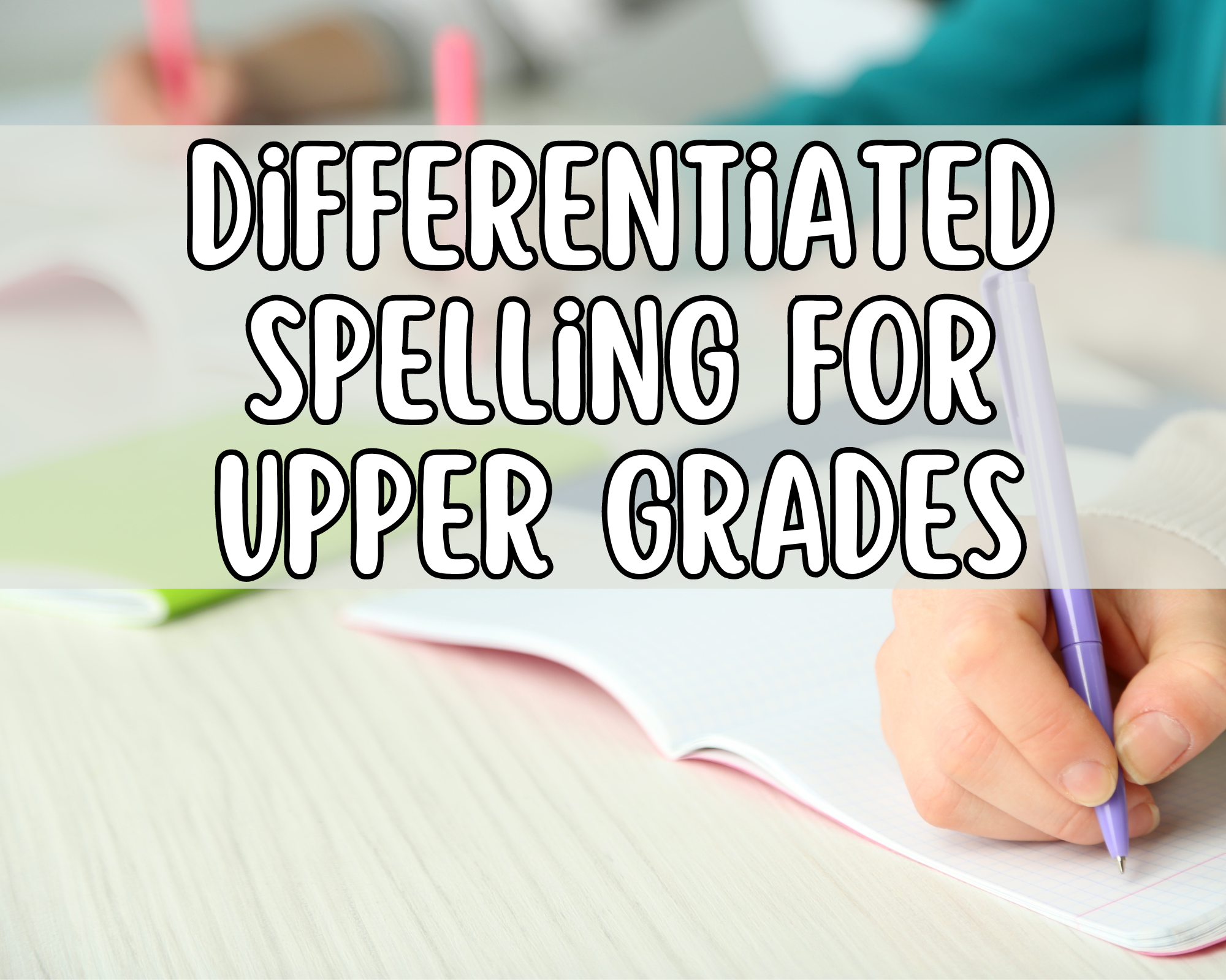 Differentiated Spelling Made Simple and FUN